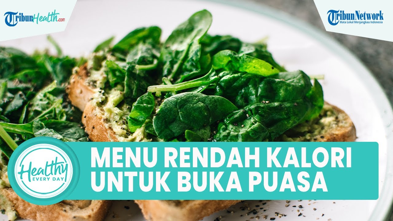 4 Menu Rendah Kalori untuk Berbuka Puasa, Kaya akan Serat hingga ...