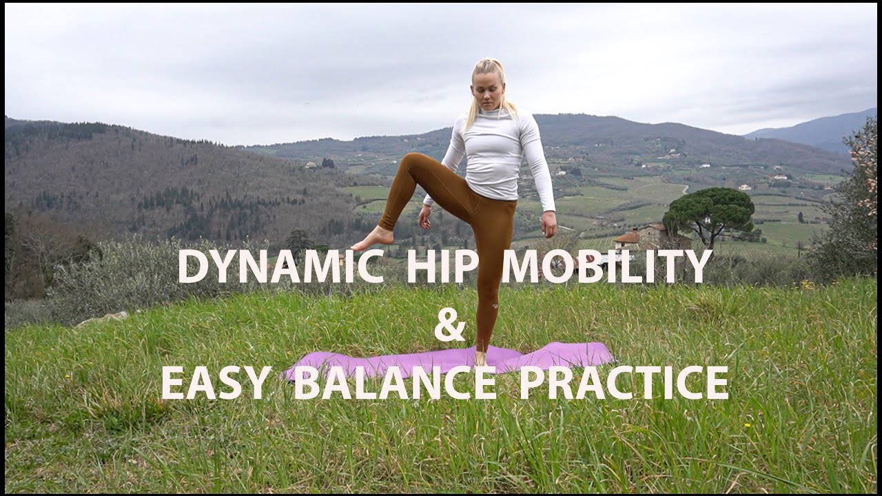 6min Dynamic Hip Mobility & Balance Practice - YouTube