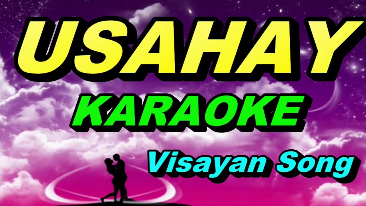 USAHAY- KARAOKE [ Visayan Song ] - YouTube