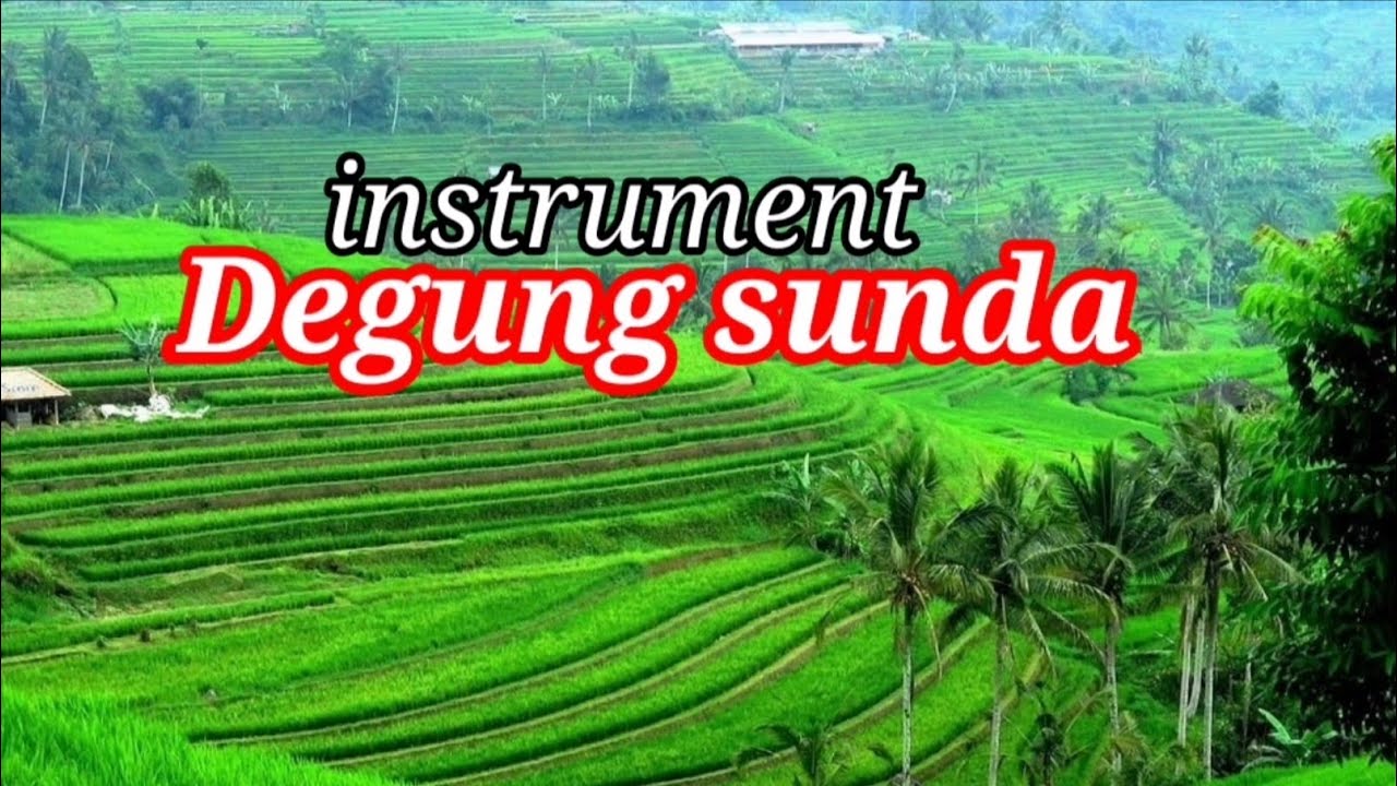 INSTRUMENT DEGUNG SUNDA TERBARU 2020 FULL - YouTube