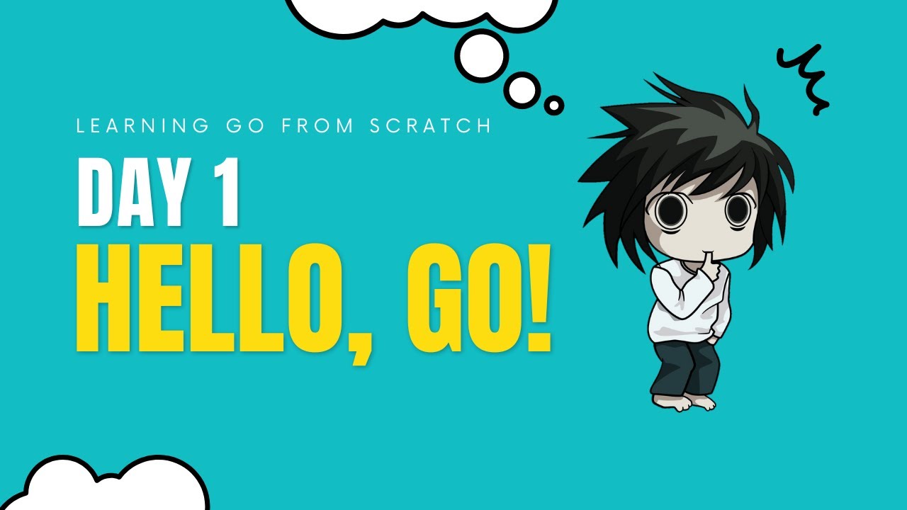 Let's Go | Day 1 | Hello, Go | Learning Go From Scratch - YouTube