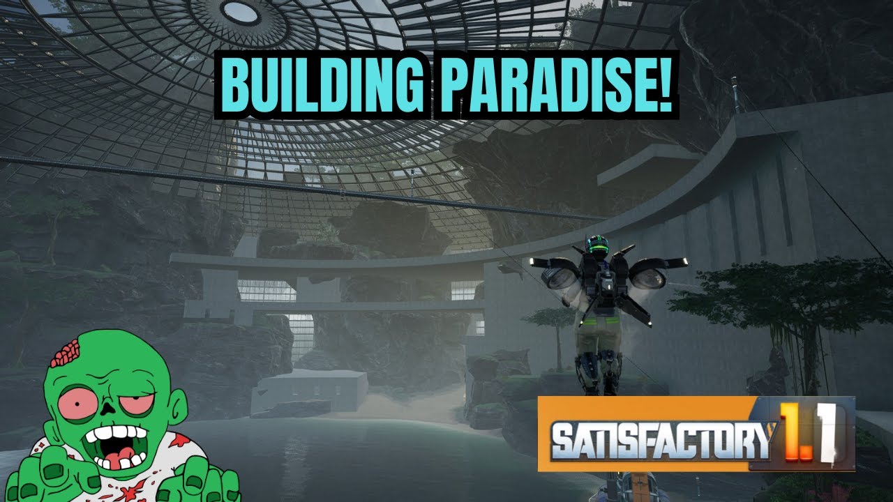 Building Paradise! - Satisfactory - YouTube