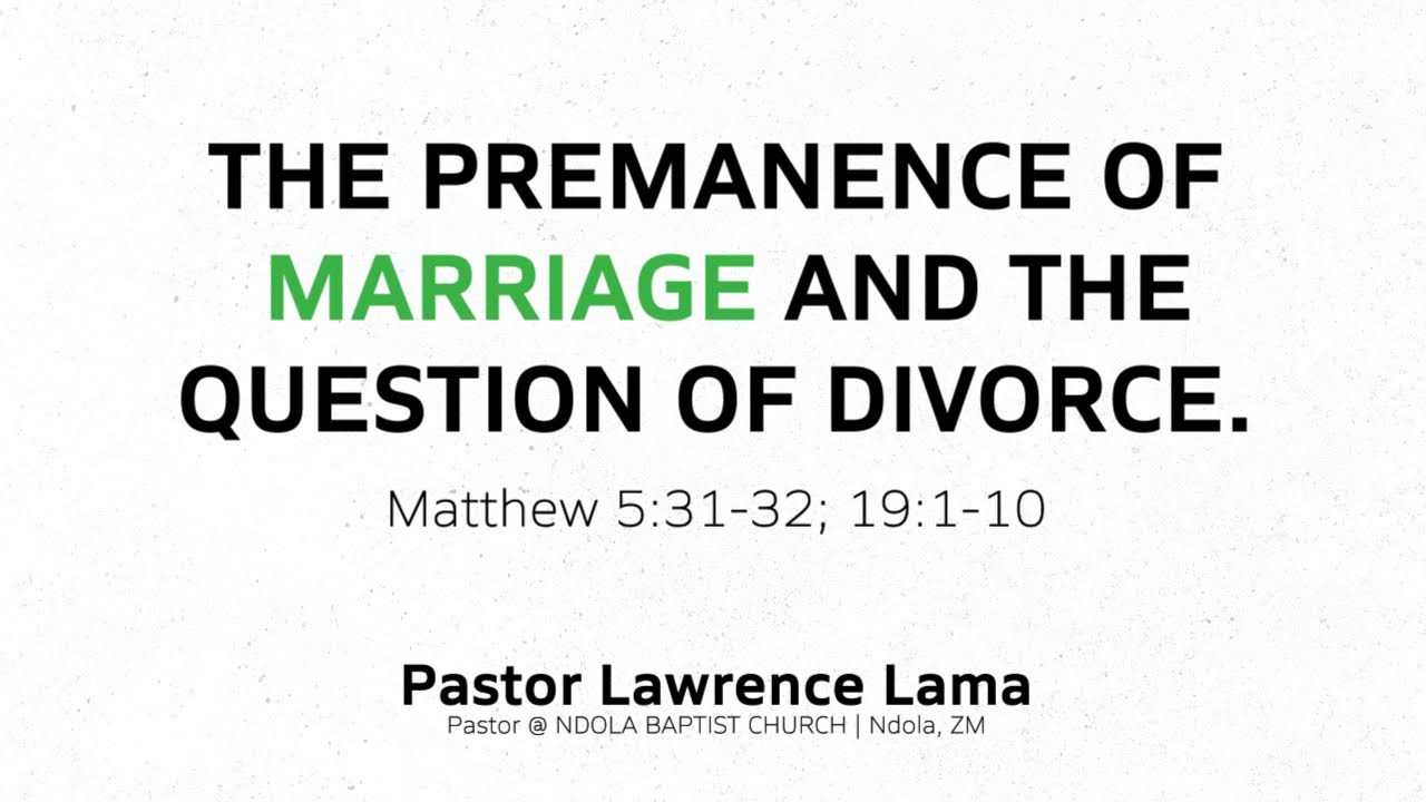 The permanence of marriage and the question of divorce. - Pastor ...