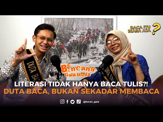 Literasi Tidak Hanya Baca Tulis, Duta Baca Bukan Hanya Membaca