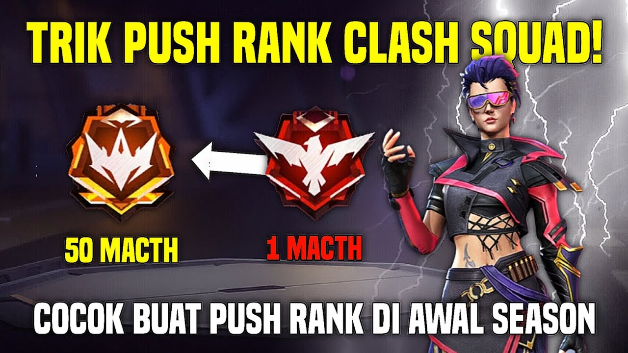 TRIK!!! CARA CEPAT PUSH RANK DI MODE CLASH SQUAD RANKED FREE FIRE ...