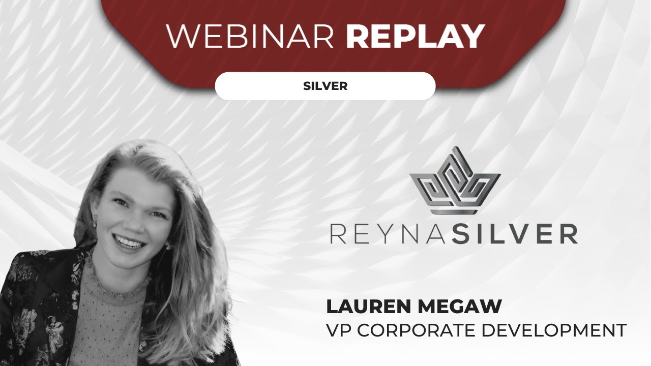 Reyna Silver Corp. | Webinar Replay - YouTube