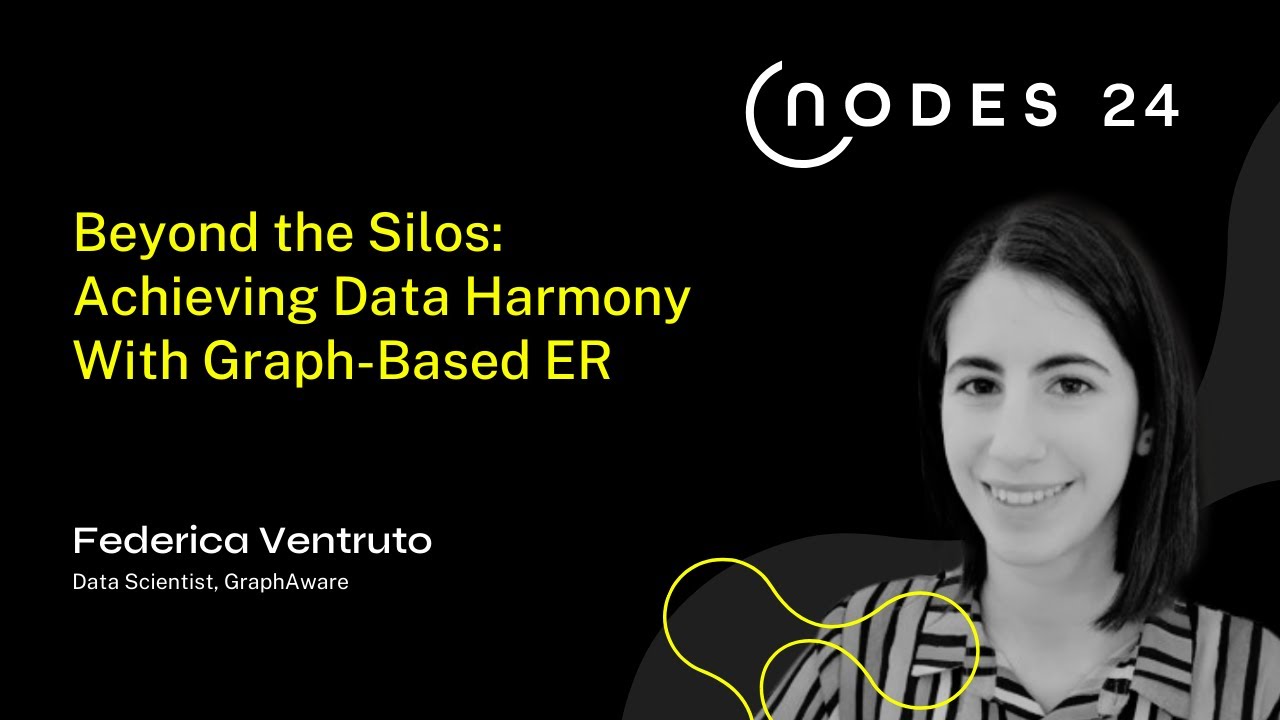 NODES 2024 - Beyond the Silos Achieving Data Harmony With Graph Based ER - YouTube