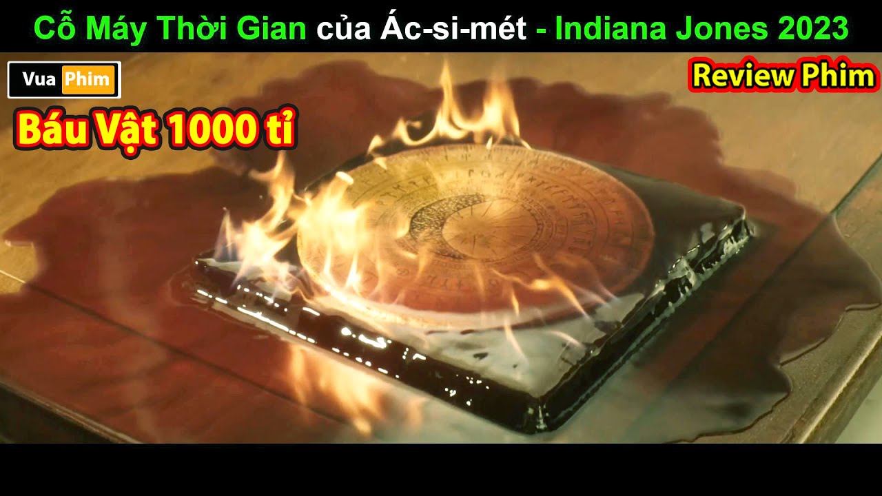 Cỗ Máy bí ẩn của Ac-Si-Mét 2000 năm trước - review phim Indiana Jones ...