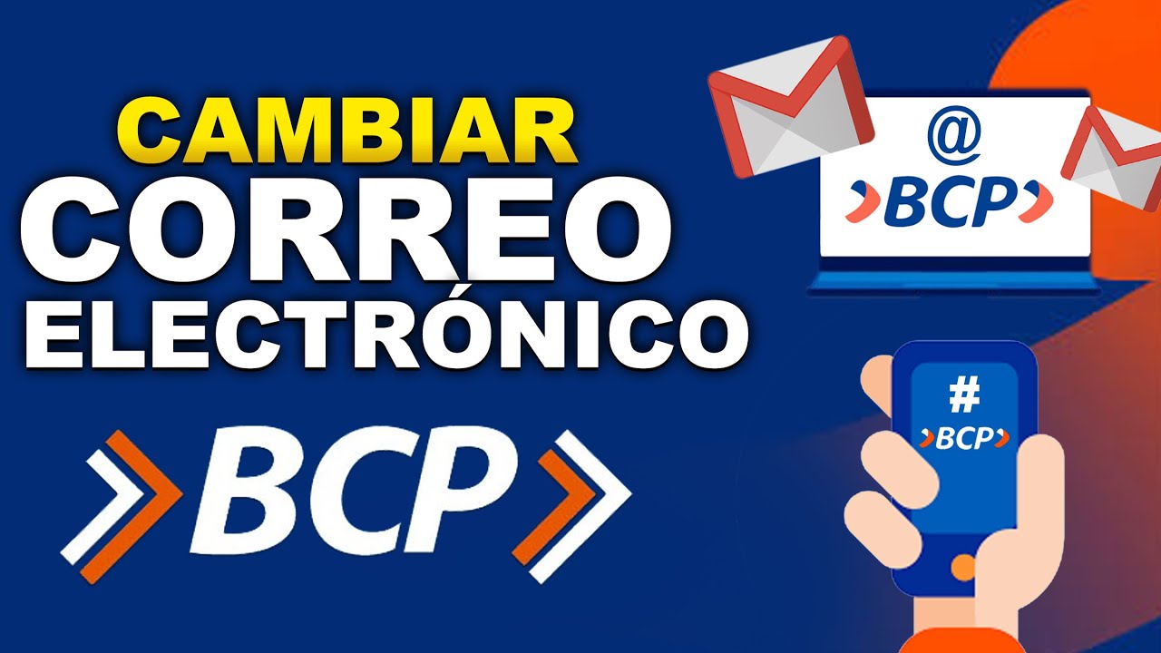 Como cambiar mi correo electrónico de BCP y número celular | Paso a paso - YouTube