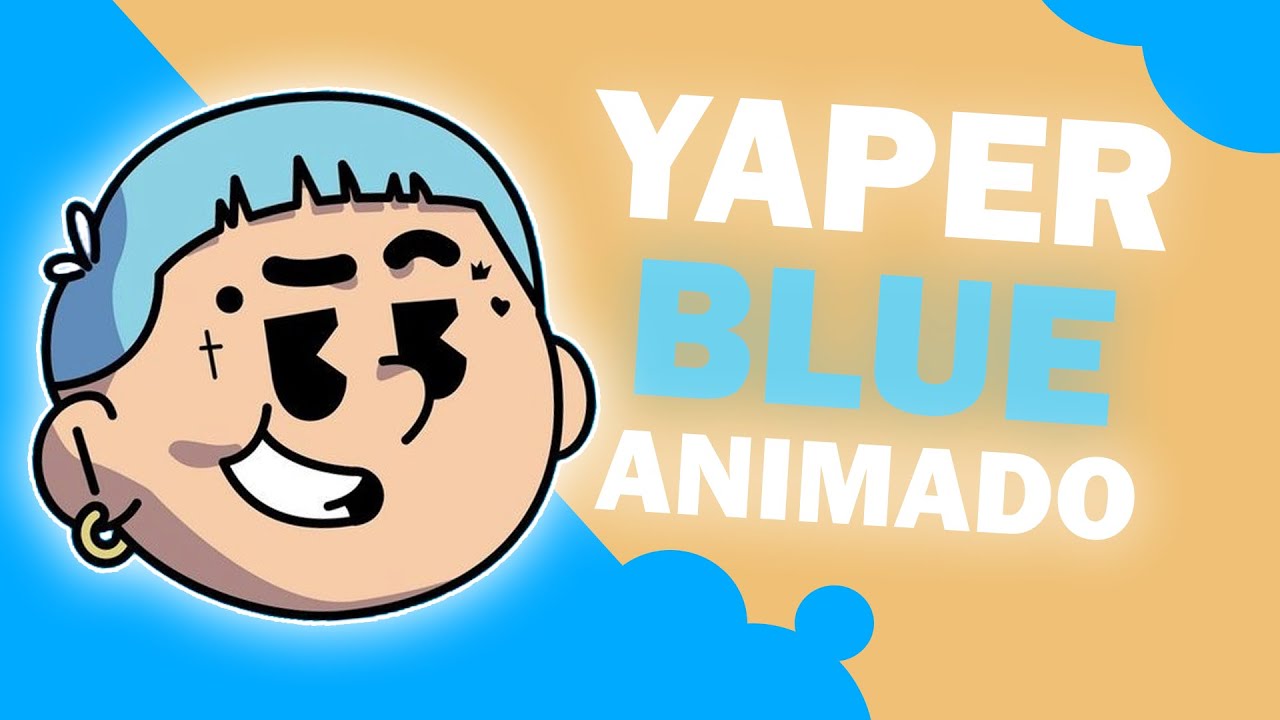 YAPER BLUE BLESSD💙 - ANIMADO (VIDEO OFICIAL) - YouTube