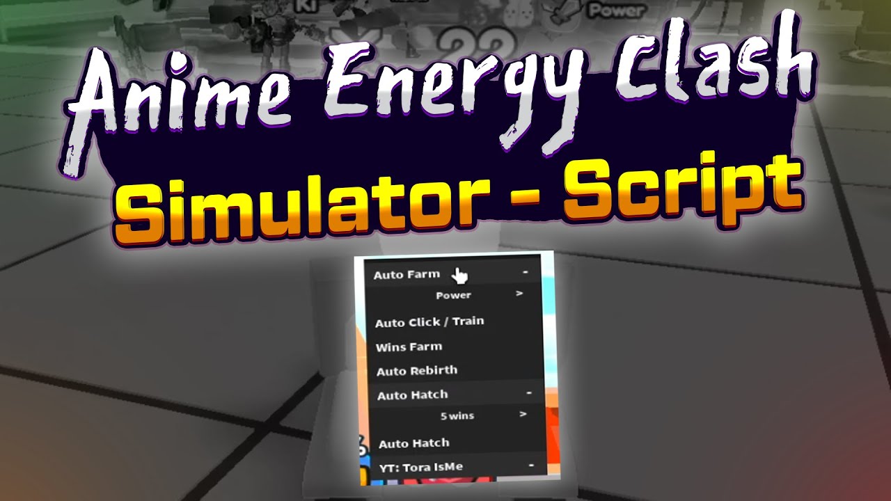 Anime Energy Clash Simulator script – (AutoClick, AutoRebirth) - YouTube