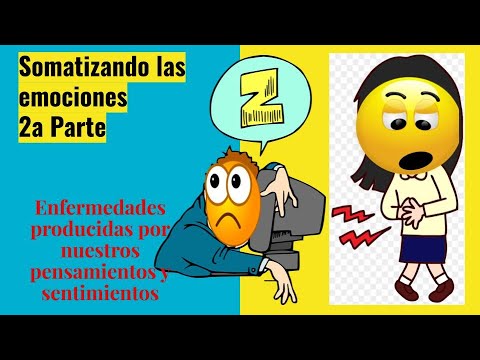 Tus EMOCIONES te enferman% relación entre EMOCIONES y SALUD - YouTube