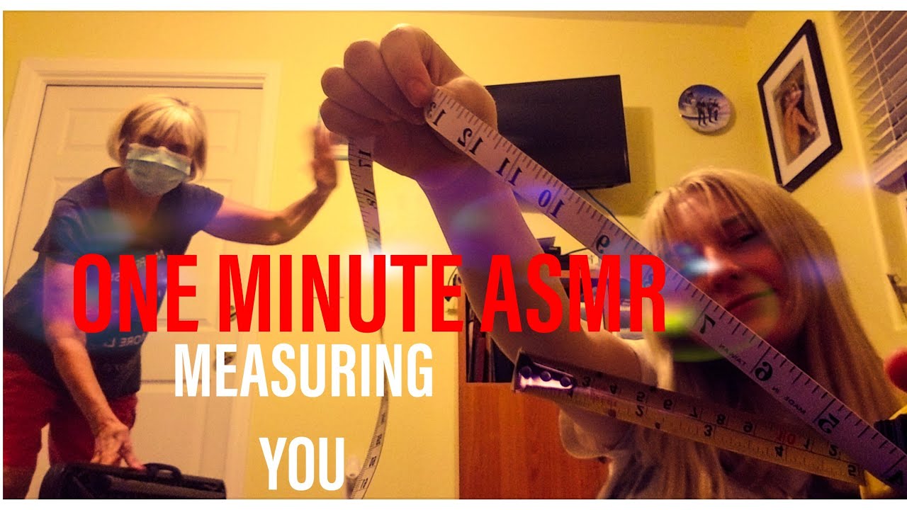 1 MINUTE ASMR MEASURING YOU - YouTube