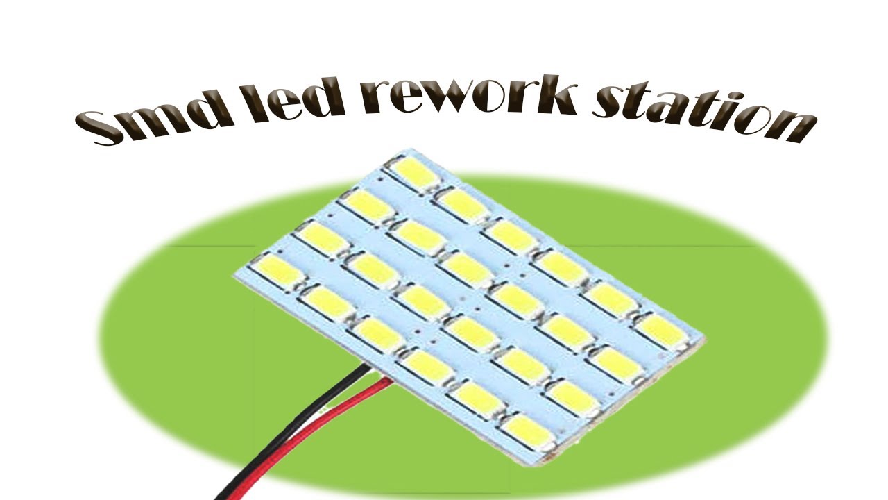SMD LED REWORK STATION - YouTube