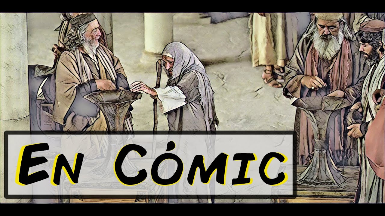 Cómic: "La ofrenda de la viuda" (Marcos 12:41-44) - YouTube