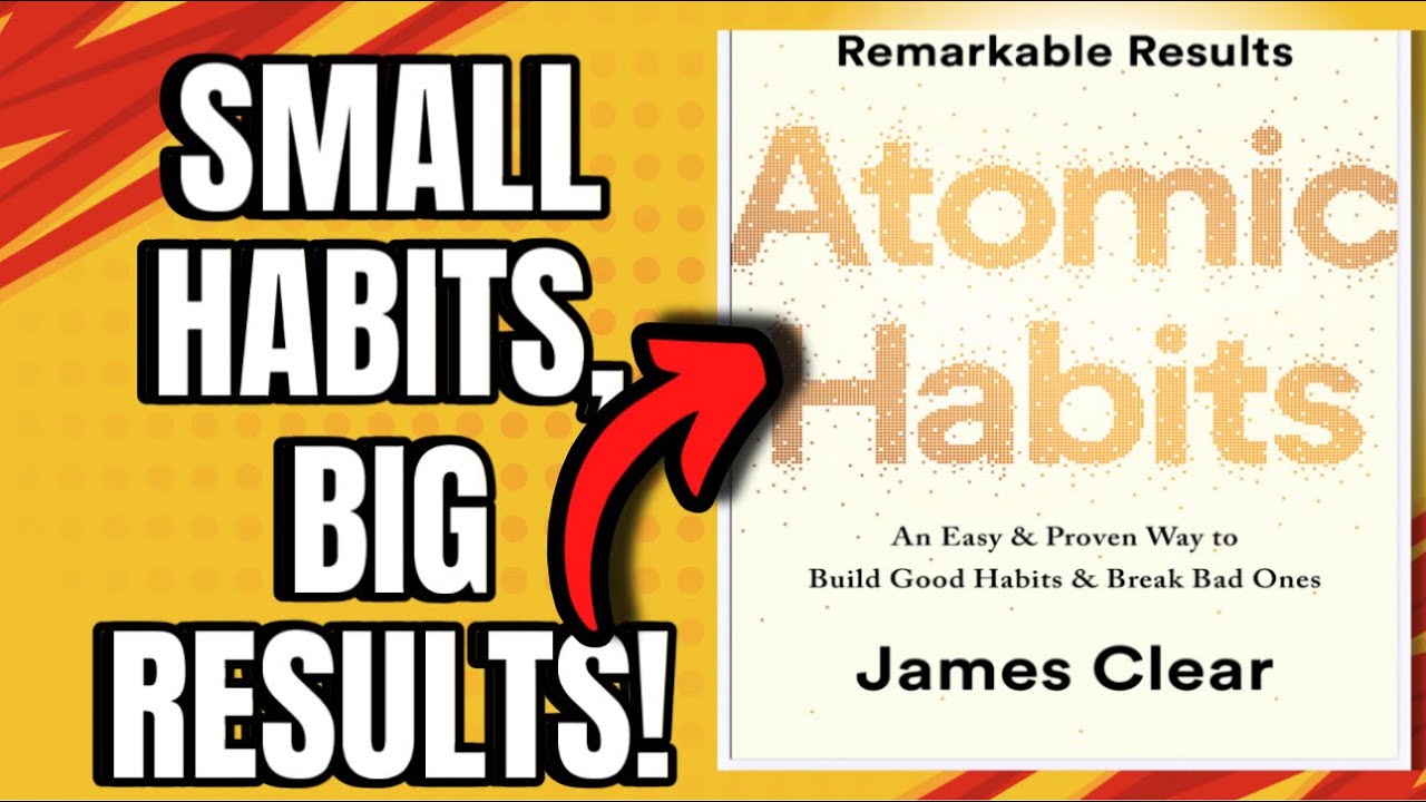 Atomic Habits Explained: The 1% Rule That Changes Everything | Why 90% ...