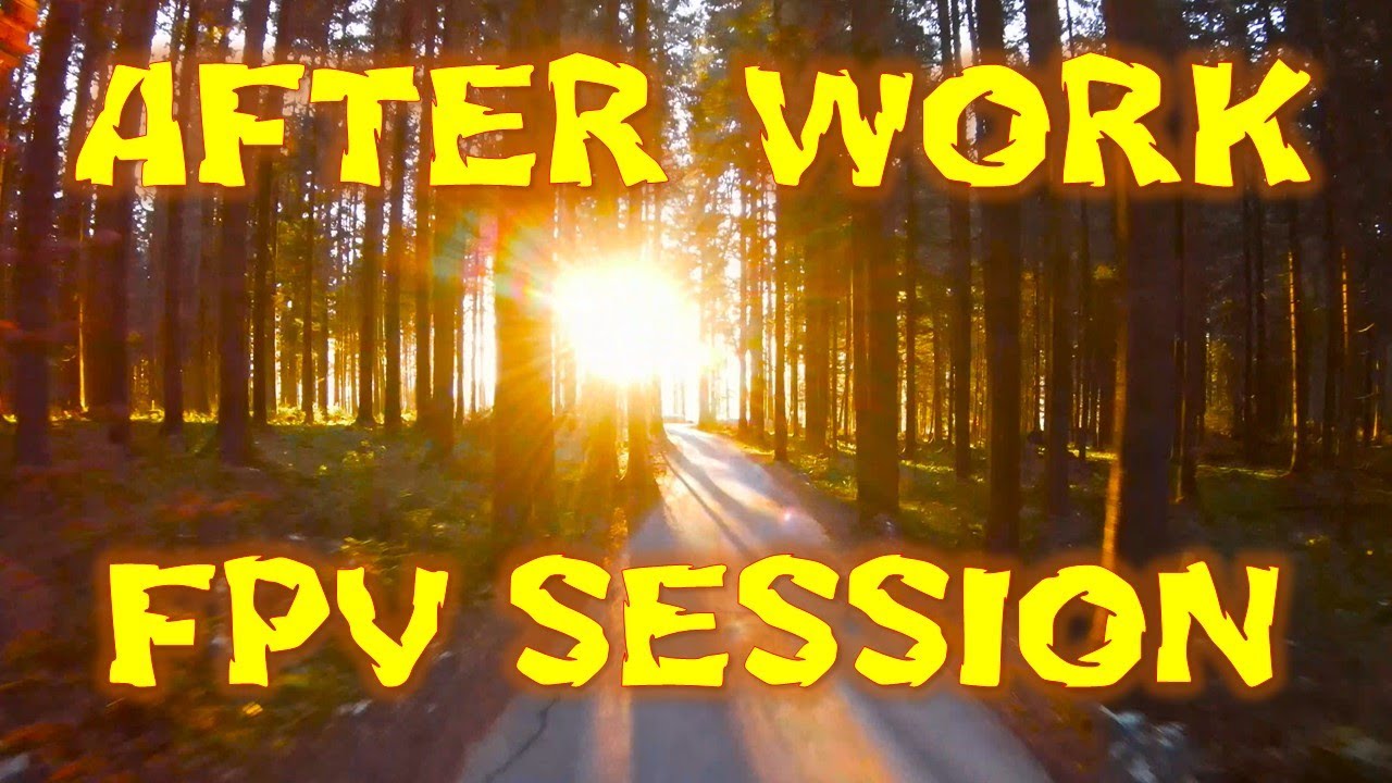 It feels like summer | After-work FPV session - YouTube
