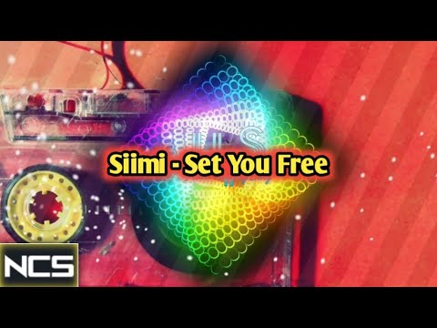 Siimi - Set You Free [NCS Release] - YouTube