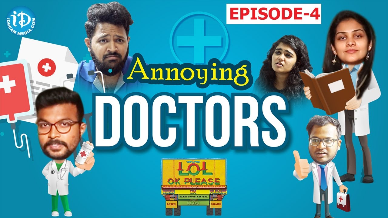 Annoying Doctors LOL OK Please Comedy Web Series Episode 4 Telugu YouTube annoying-doctors-lol-ok-please-comedy-web-series-episode-4-telugu-youtube