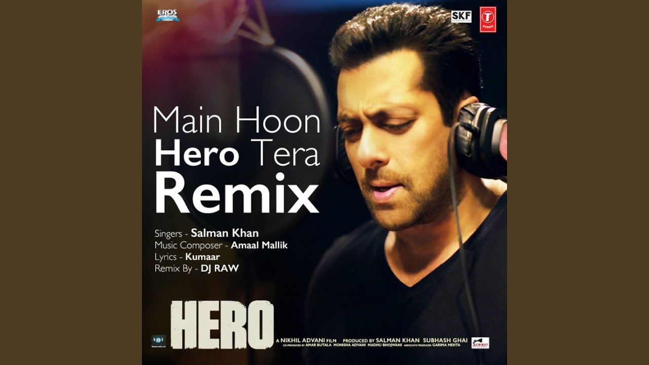 Main Hoon Hero Tera Remix (Remix By Dj Raw) - YouTube