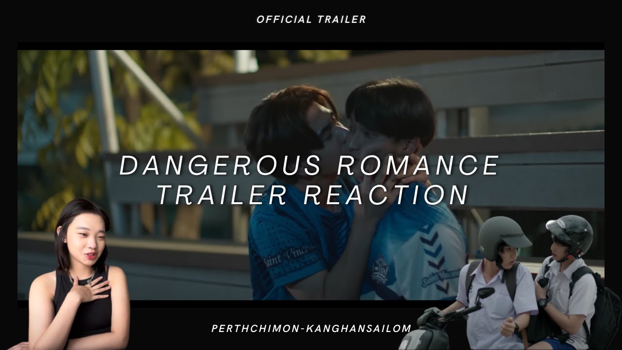 Dangerous Romance หัวใจในสายลม Official Trailer Reaction Youtube