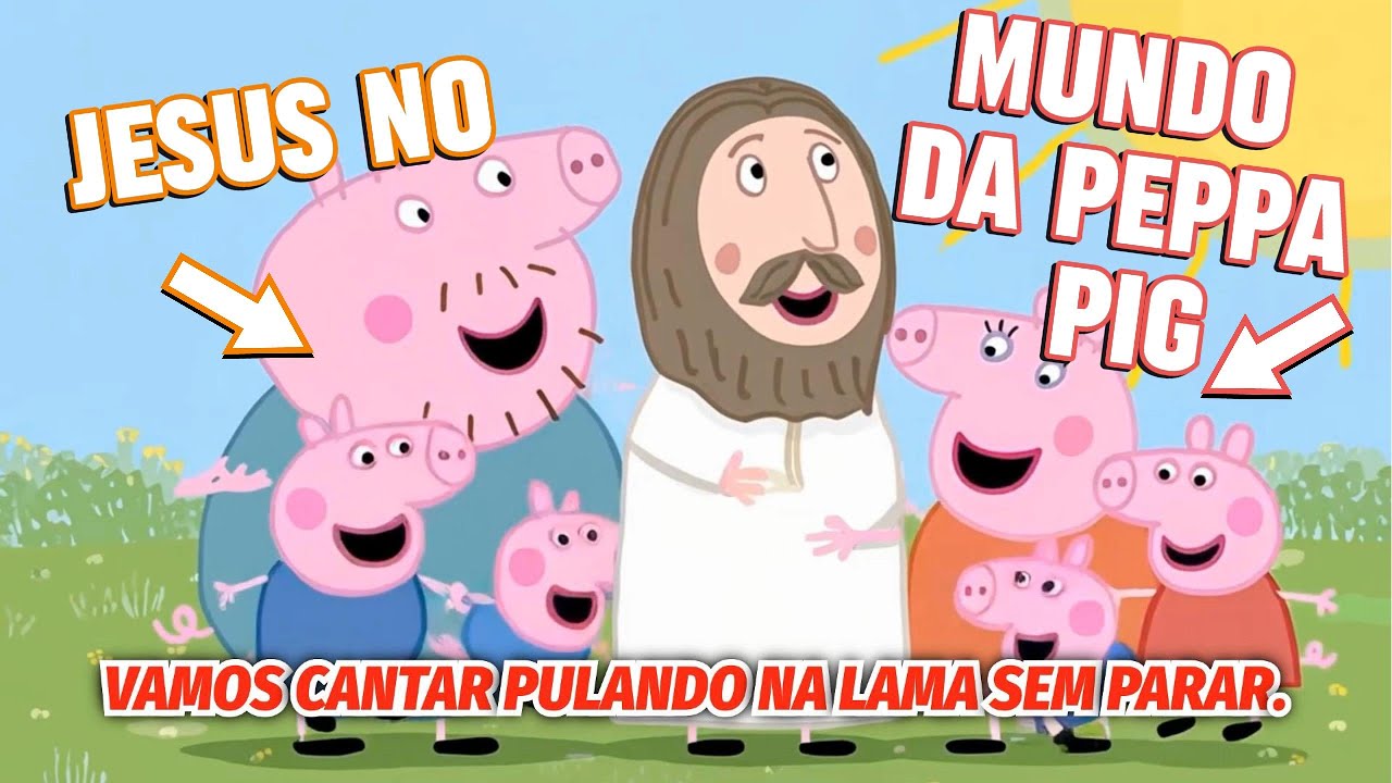 "Jesus 🌟 no Mundo da Peppa 🐷 ️💖" - YouTube