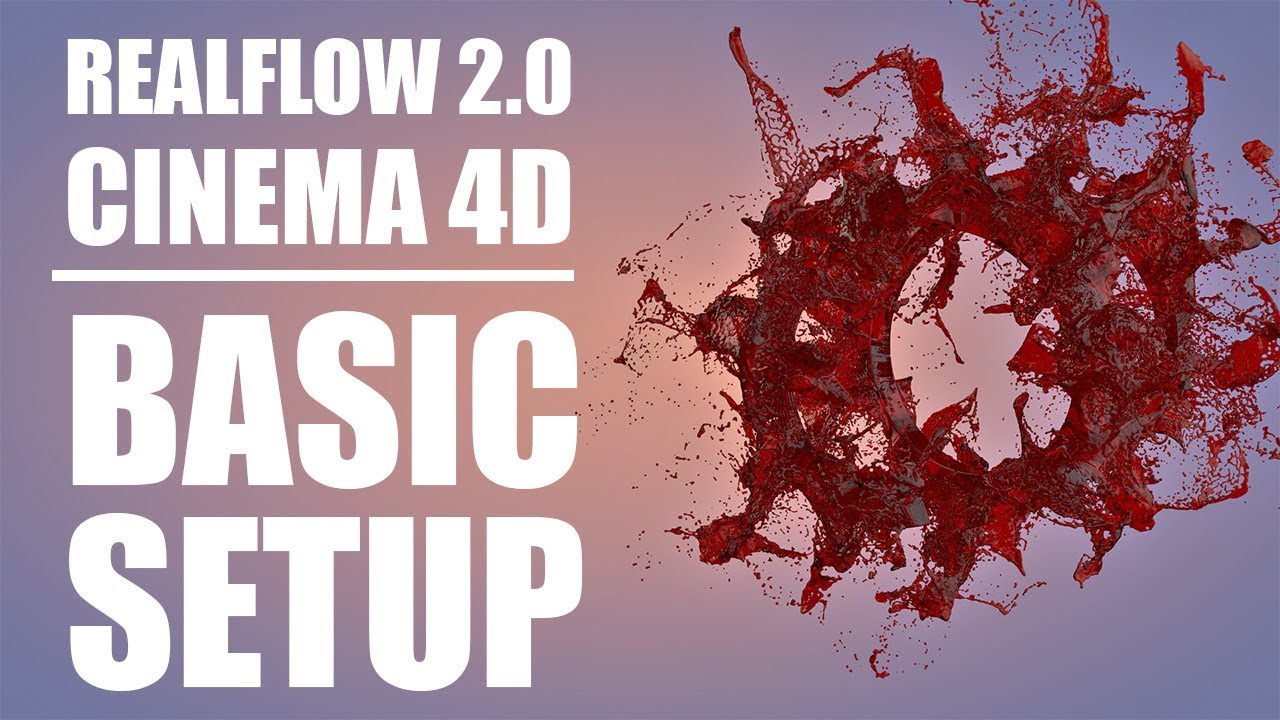 Cinema 4d Realflow 2 0 Part 1 Basic Setup Youtube