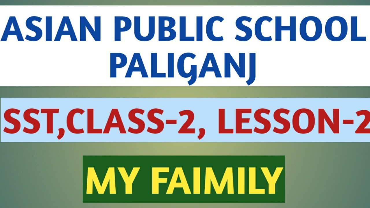 SST,CLASS-2, LESSON-2 - YouTube