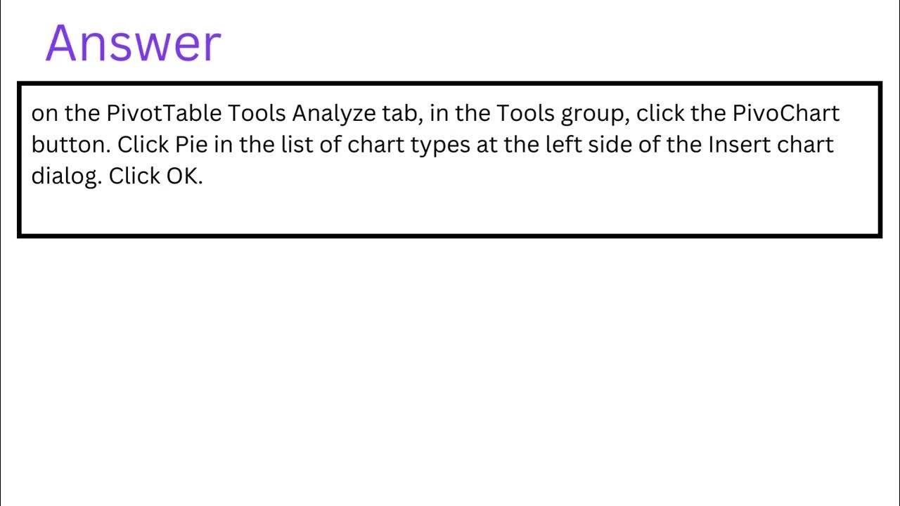 Insert a PivotChart using the first pie chart type. - YouTube