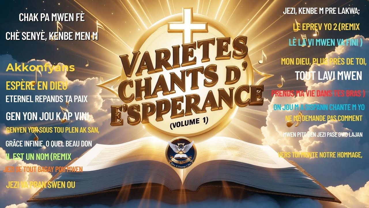 VARIETES CHANTS D'ESPERANCE VOL 1 - YouTube