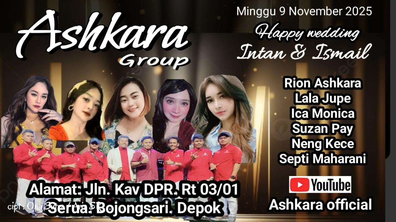 ASHKARA GROUP LIVE | HAPPY WEDDING INTAN & ISMAIL | JL.Kav DPR SERUA ...