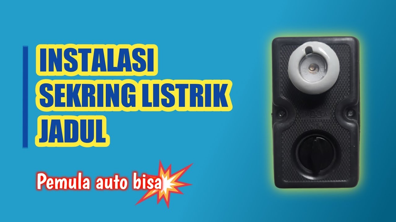 Instalasi sekring listrik jadul - YouTube