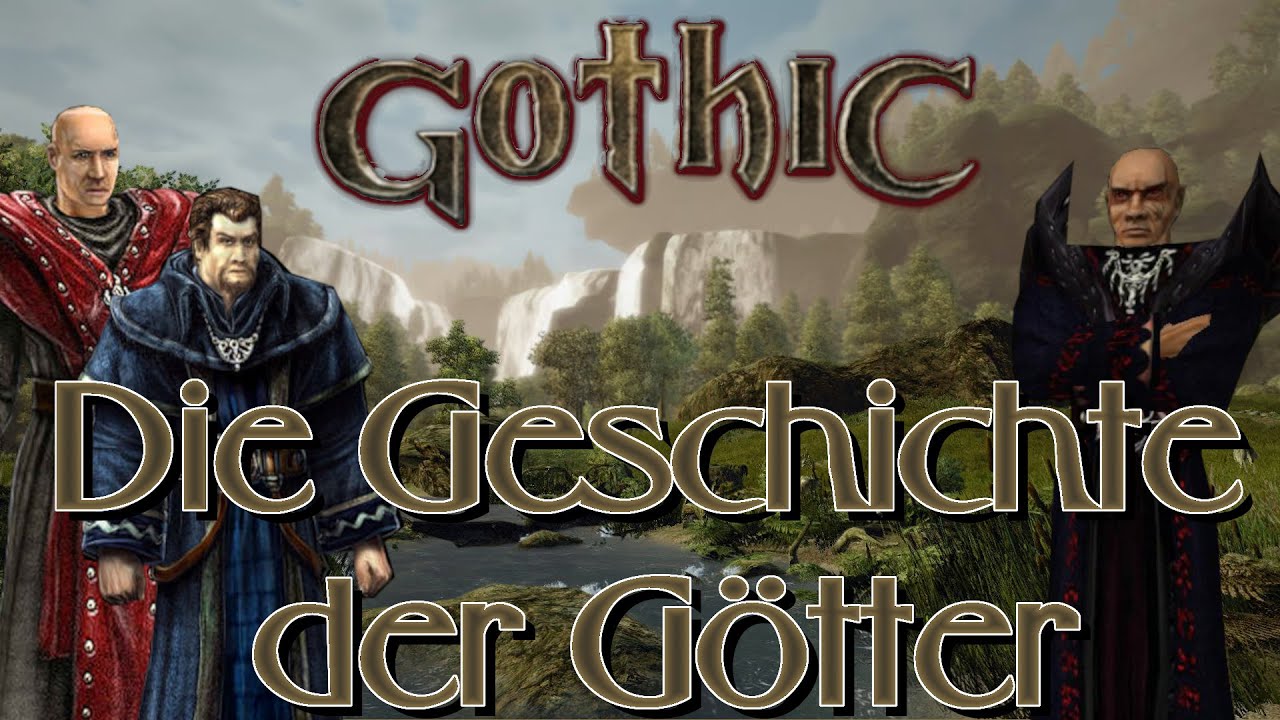 Lore: Gothic - Die Geschichte der Götter - YouTube