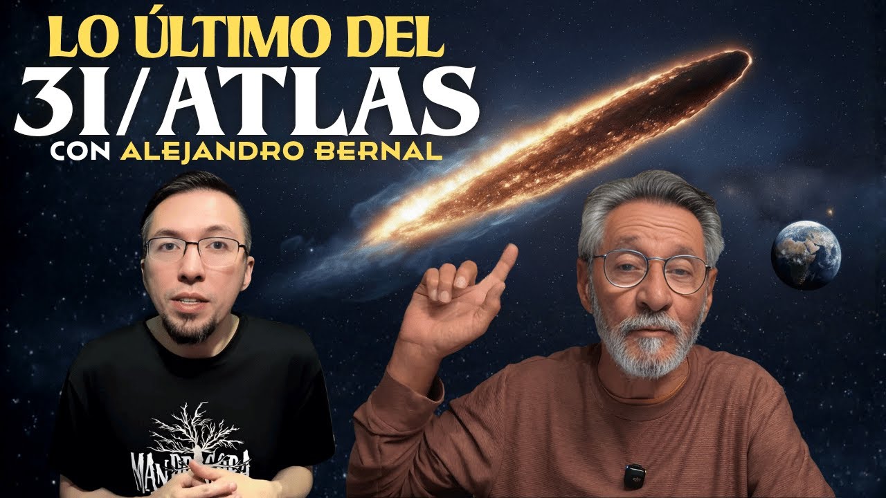 Lo último del 3I/ATLAS con Alejandro Bernal - YouTube