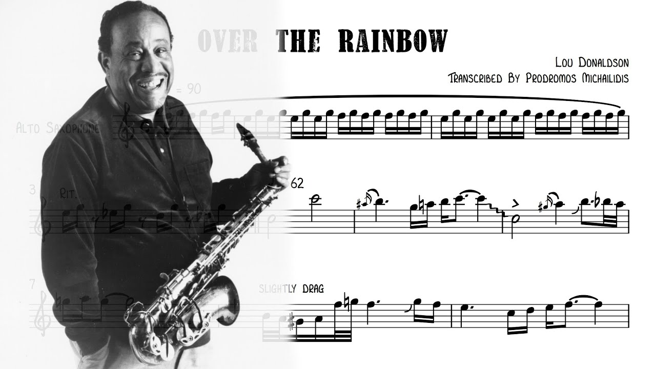 Over The Rainbow - Lou Donaldson Transcription - YouTube