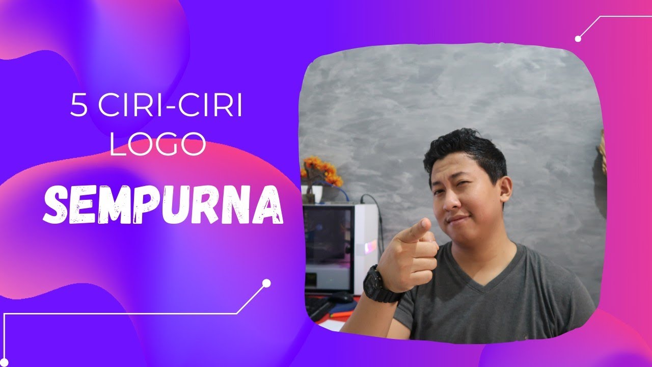 5 Ciri-ciri Logo Sempurna - YouTube