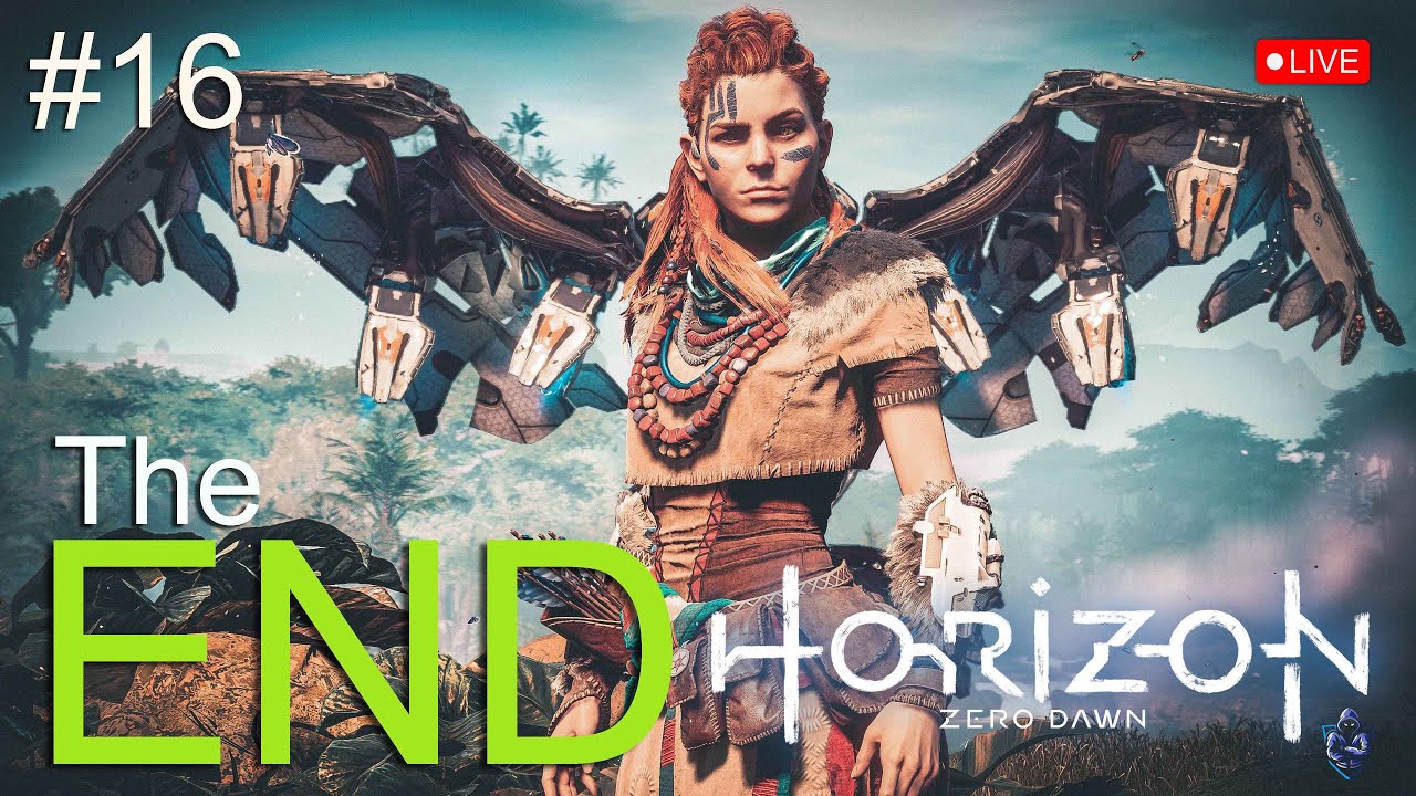 HORIZON : Zero Dawn - Part 16 - The END (LIVE) - YouTube