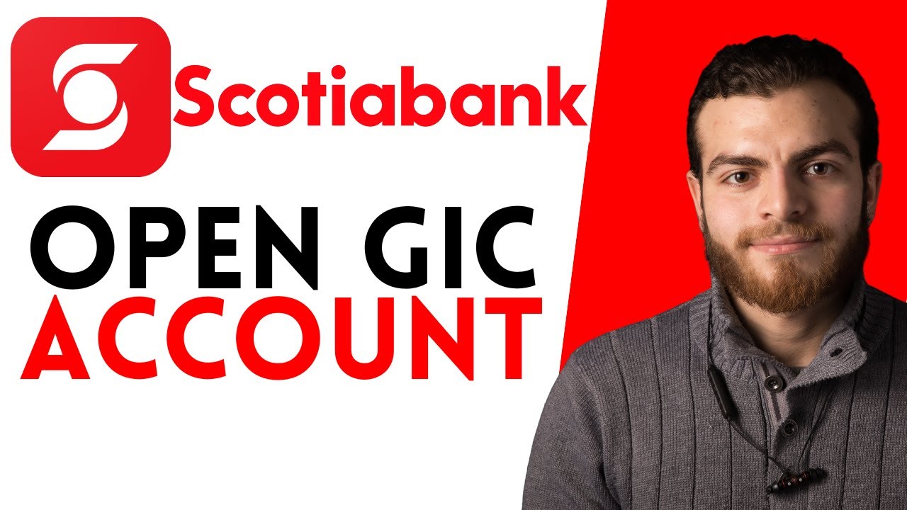 How To Open a GIC Account at Scotiabank - Full Guide - YouTube