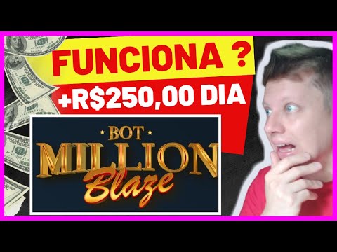 😡OPERANDO O Bot Million Blaze! Bot Million Blaze FUNCIONA ? Bot Million Blaze VALE A PENA ? É ...