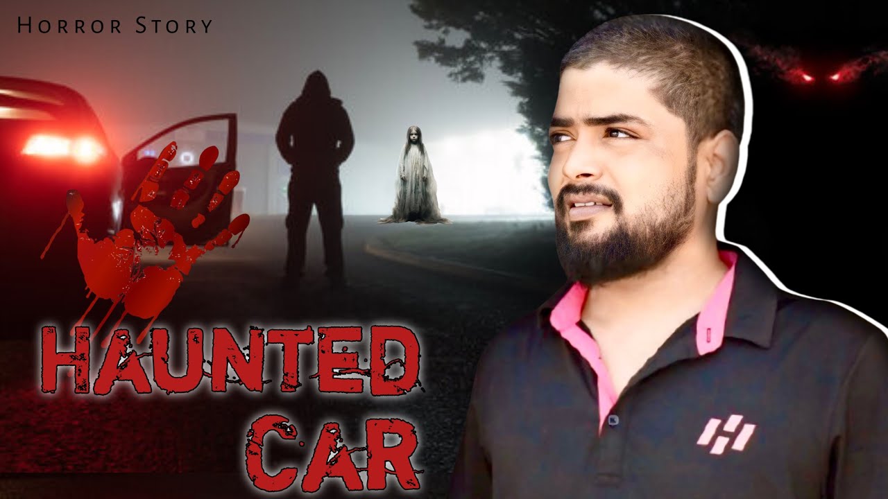 THE HAUNTED CAR | NEW HORROR VIDEO - YouTube