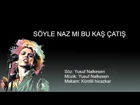 SOYLE NAZ MI BU KAS CATIS karaoke