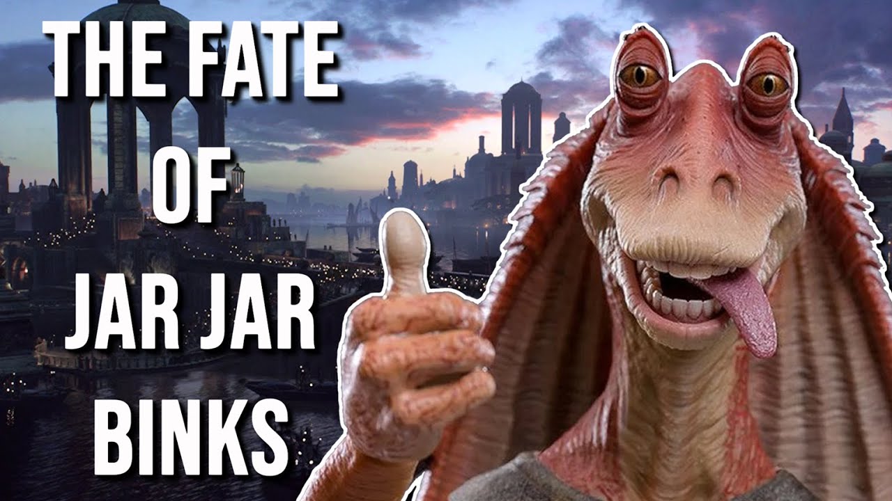 The Fate Of Jar Jar Binks After The Phantom Menace - YouTube