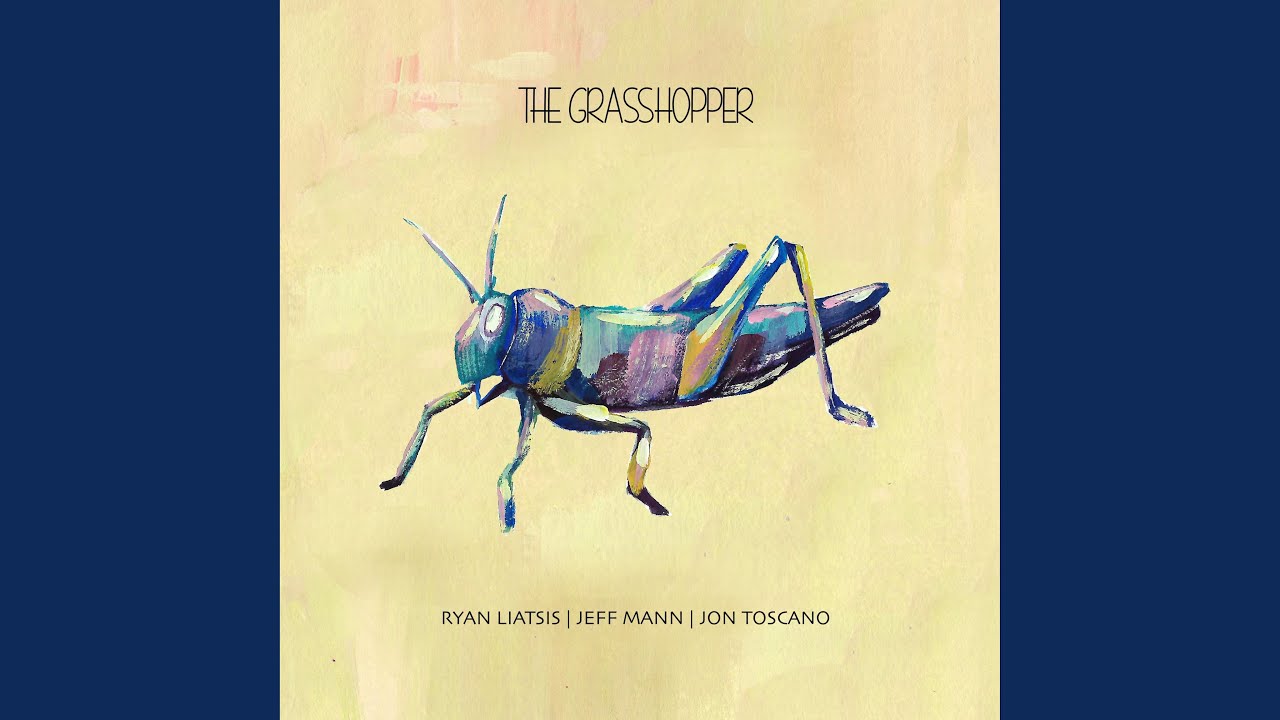 The Grasshopper (feat. Jeff Mann & Jon Toscano) - YouTube