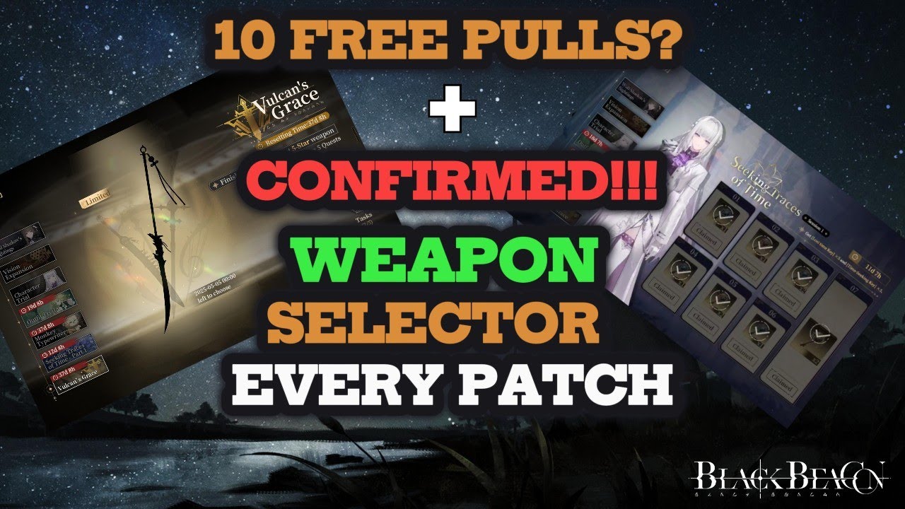 Free 10 pulls? + Confirmed 5-star weapon selector every patch in Black ...