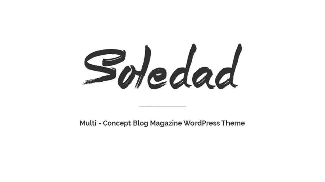 Soledad Wordpress Theme - Installation & Config Tutorial - YouTube