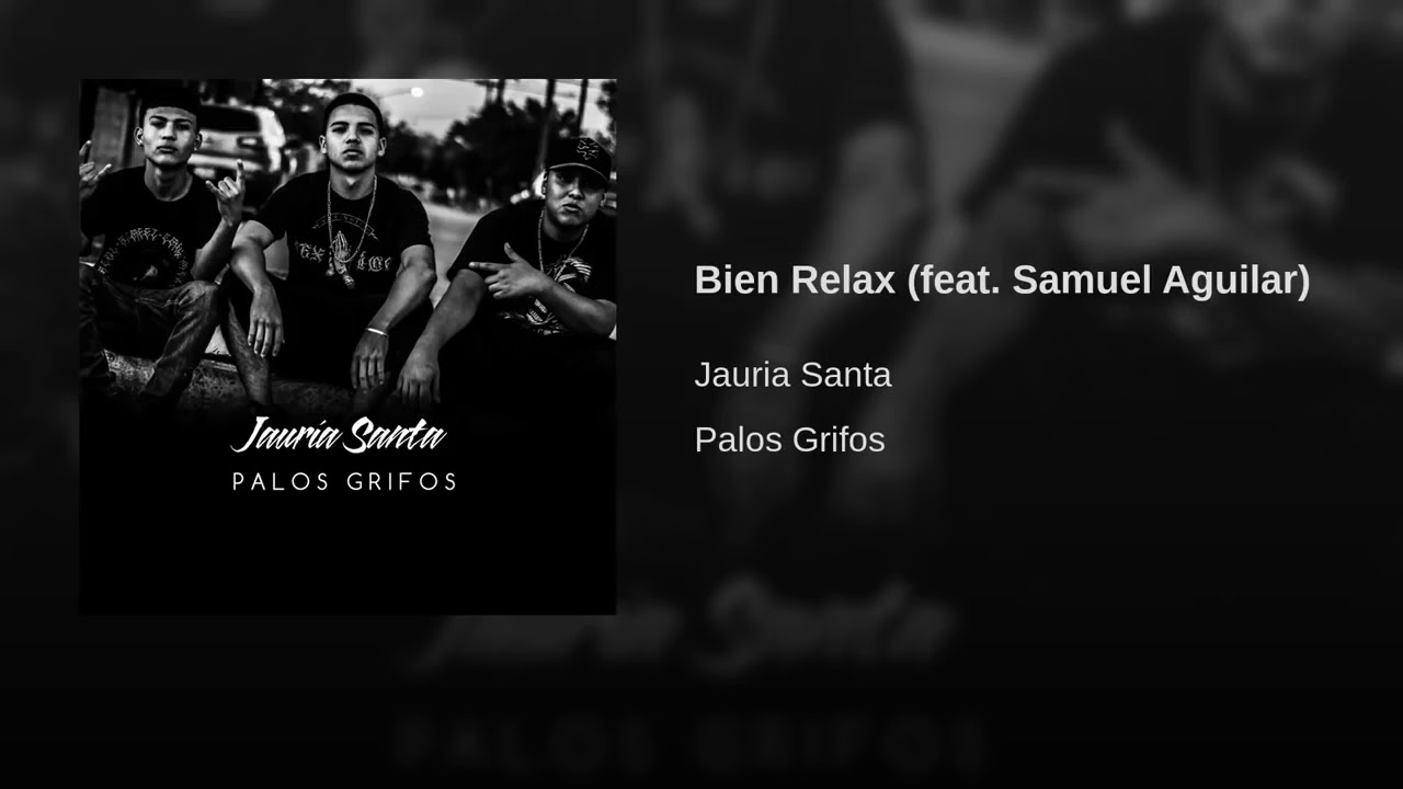 2.-Bien Relax (Ft. Samuel Aguilar) - YouTube
