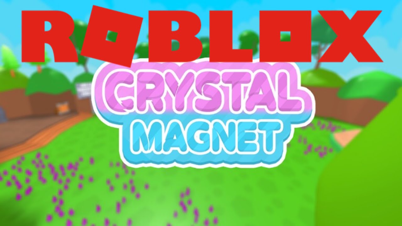ROBLOX: Crystal Magnet Simulator - YouTube