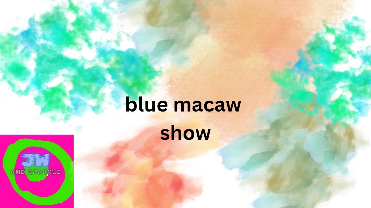 blue macaw show (ep 1) - YouTube