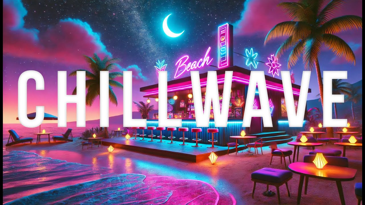 1 Hour Chillwave Music (Study | Relax | Chill | Gaming | Playlist) # ...