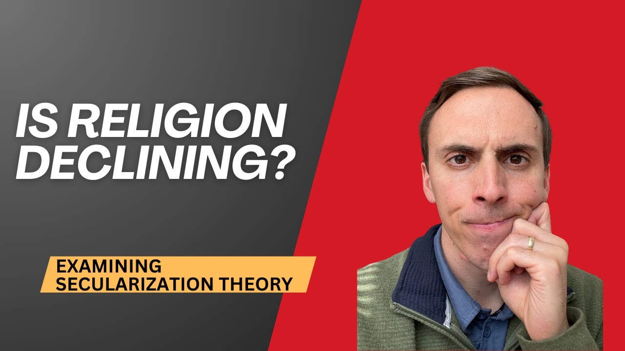 Is Secularization Happening? - Examining Classic Secularization Theory - YouTube